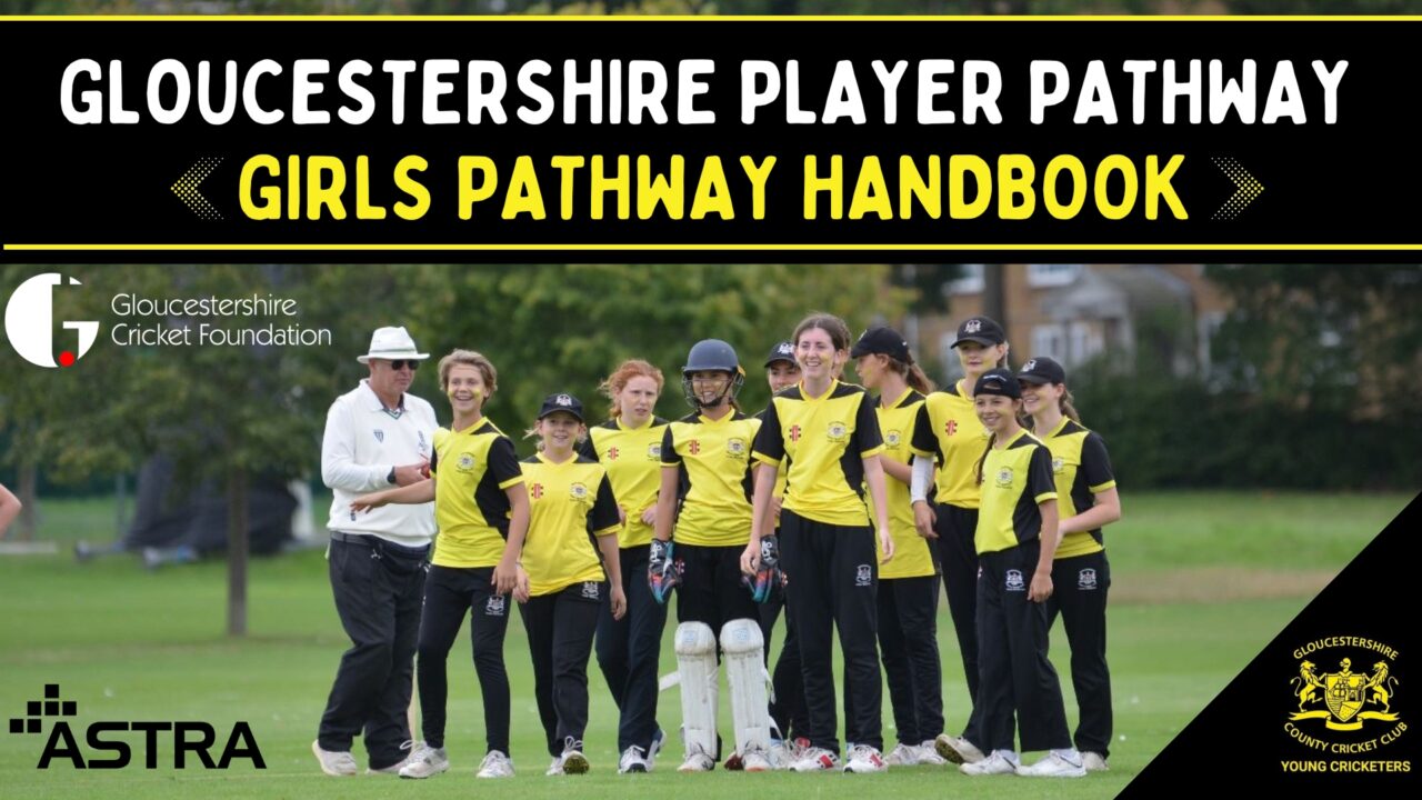 Girls Pathway Development Framework | Gloucestershire Cricket Foundation